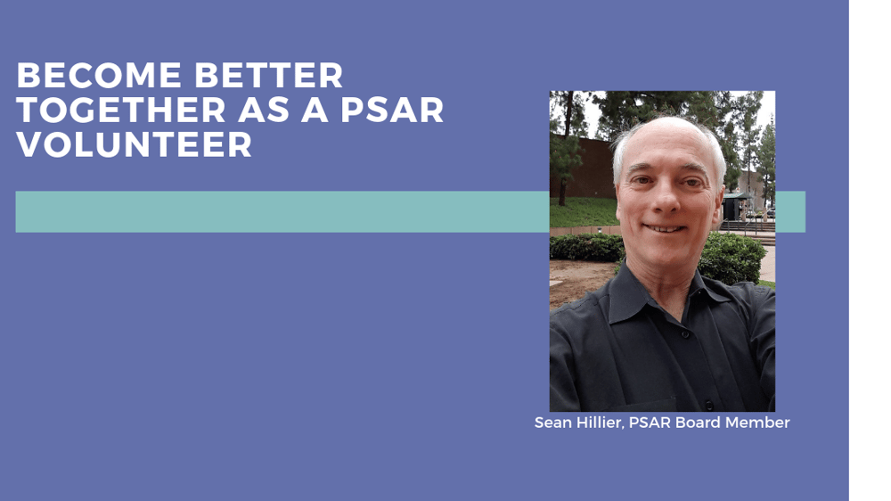 Become Better Together as a PSAR Volunteer