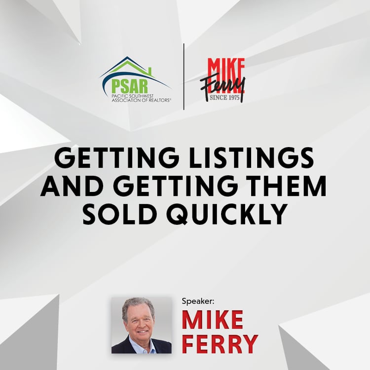 Mike Ferry Seminar: Getting Listings and Getting them Sold Quickly