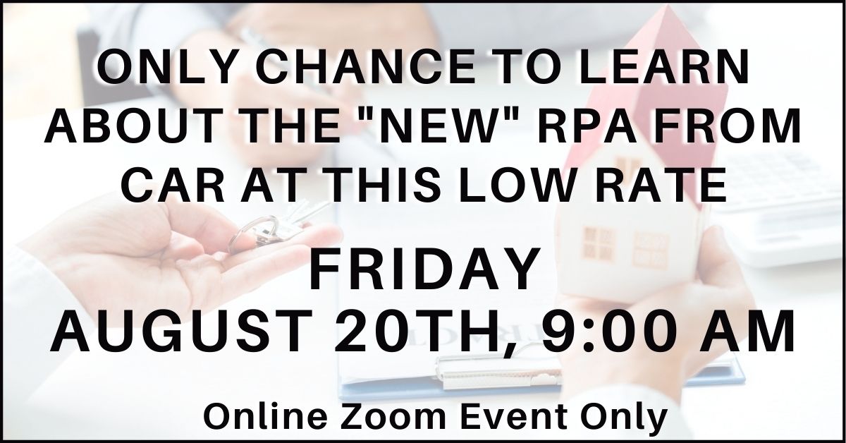 ONLY Chance to learn about the "NEW" RPA From CAR at this low rate.