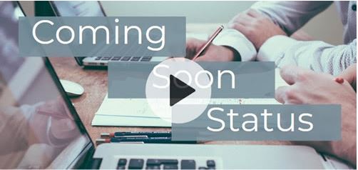 New Coming Soon Status May 19th!