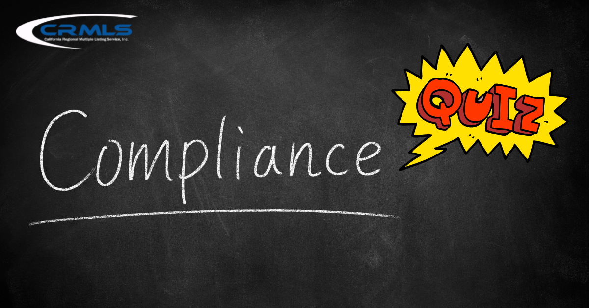Think You Know the Rules? Take the CRMLS Compliance Quiz to Find Out!