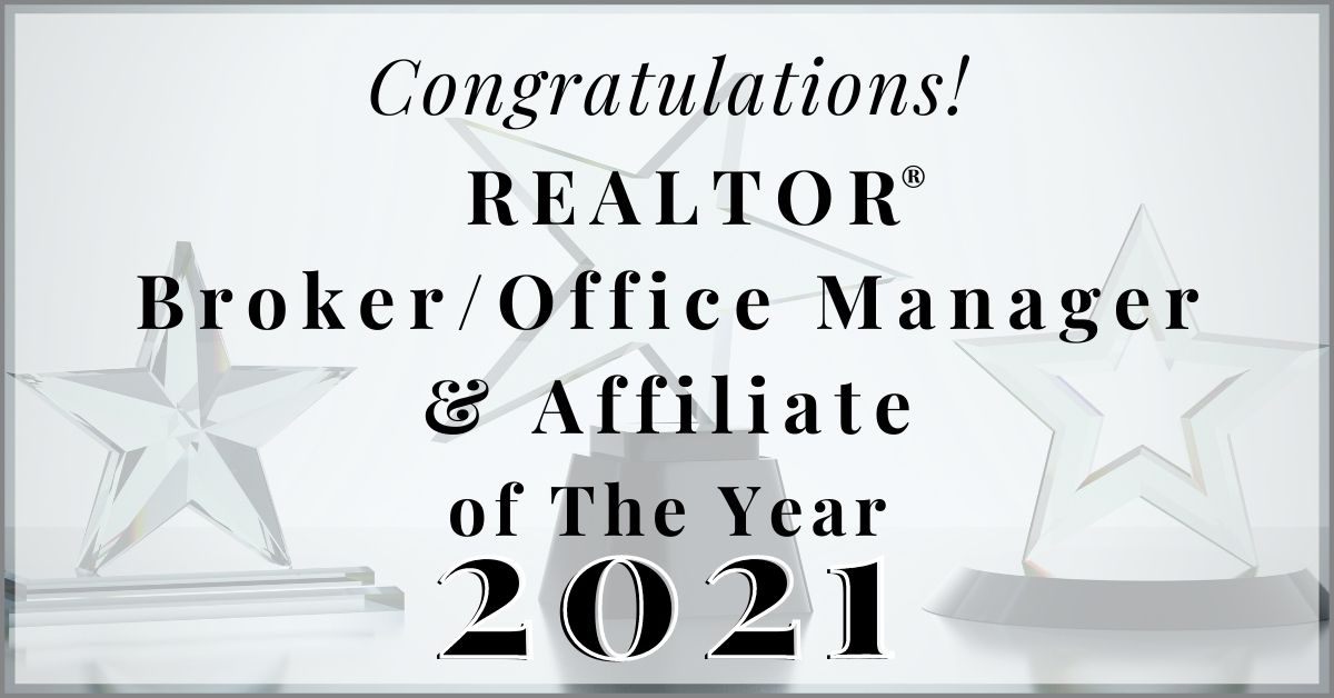 Winners of the 2021 REALTOR®, Broker/Office Manager & Affiliate awards